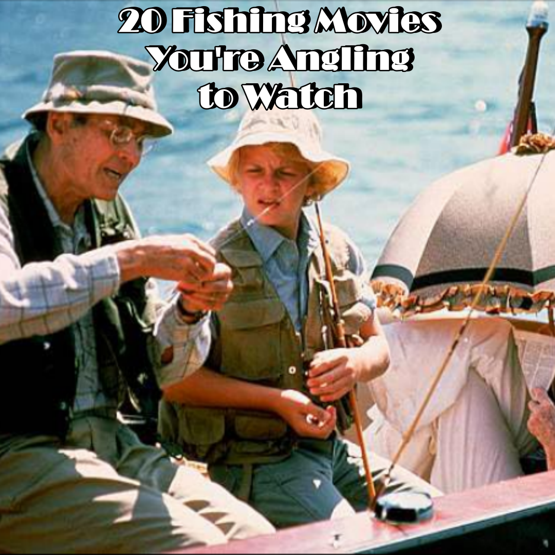 20 Fishing Movies for National Fishing Day - Brickwall Pictures
